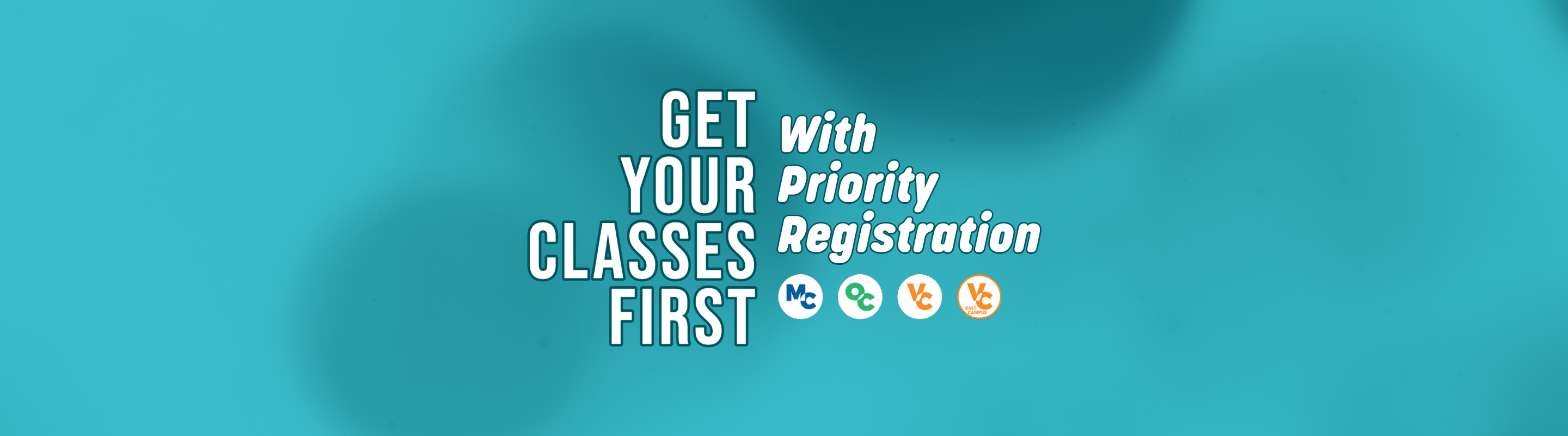 Registration Priorities | Ventura County Community College District